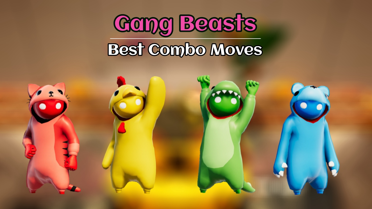 Gang Beasts Controls for All Systems (Best Combo Moves) - GamesRoid